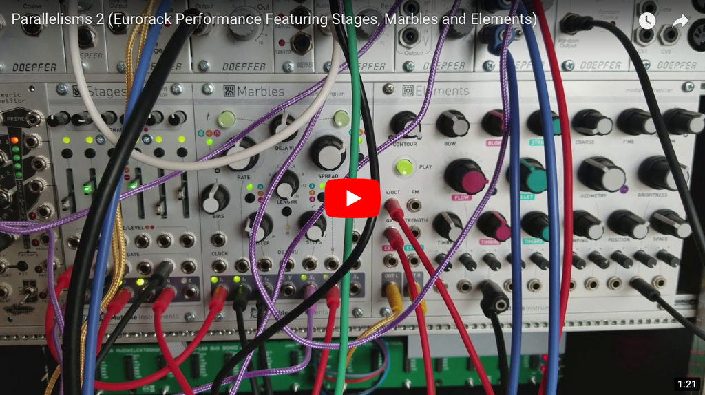 Parallelisms 2 (Eurorack Performance Featuring Stages, Marbles and Ele – Animato Audio